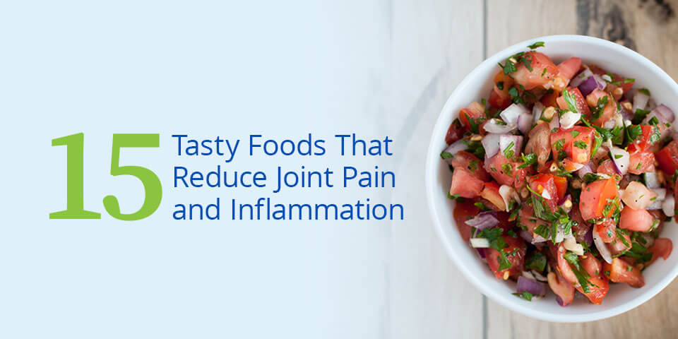 Foods That Reduce Joint Pain and Inflammation | Learn More